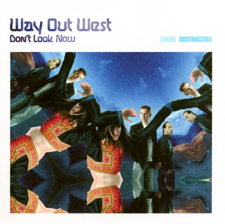 Don't Look Now by Way Out West (Album, Progressive House): Reviews ...