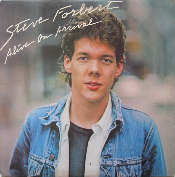 Alive on Arrival by Steve Forbert (Album, Singer-Songwriter): Reviews ...