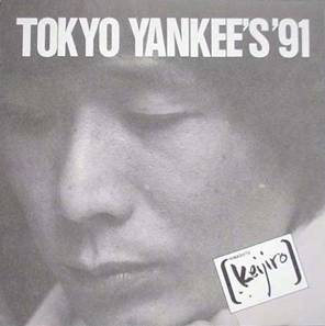 Tokyo Yankee's '91 & Keijiro Yamashita 「Tokyo Yankee's '91」 by Keijiro Yamashita (Album ...