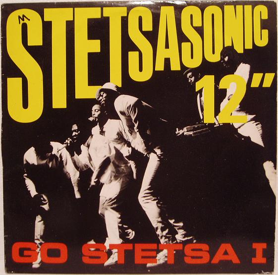 Go Stetsa I / On Fire by Stetsasonic (Single, Mid-School Hip Hop ...