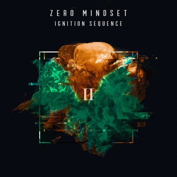 Ignition Sequence II by Zero Mindset (EP): Reviews, Ratings, Credits ...