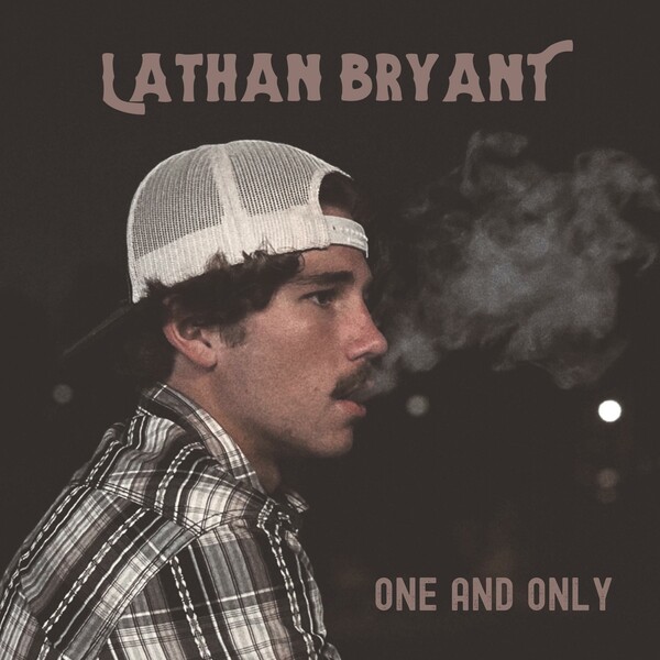 One and Only by Lathan Bryant (Single): Reviews, Ratings, Credits, Song ...