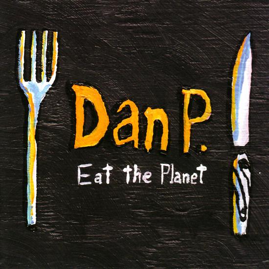 Eat the Planet by Dan Potthast (Album, Acoustic Rock): Reviews, Ratings ...