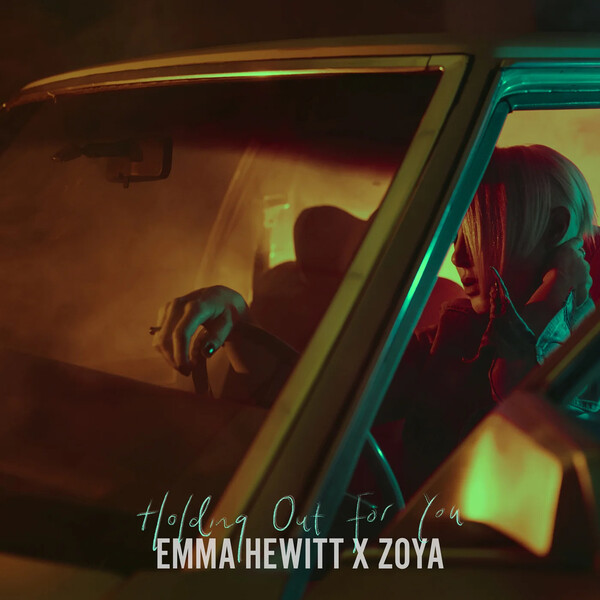 Holding Out for You by Emma Hewitt & ZOYA (Single, Melodic Techno ...