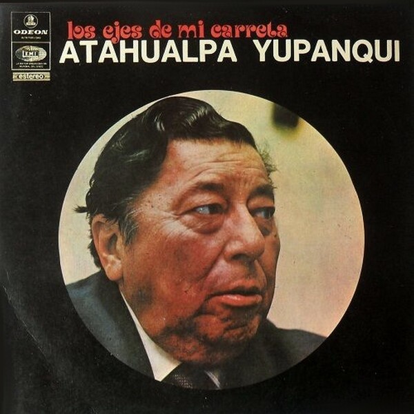 Los ejes de mi carreta by Atahualpa Yupanqui (Compilation, Chacarera): Reviews, Ratings, Credits ...