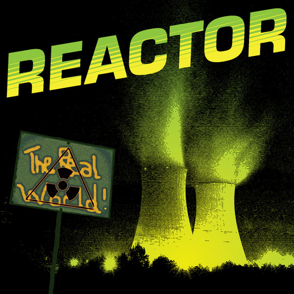 The Real World by Reactor (Album, Heavy Metal): Reviews, Ratings ...