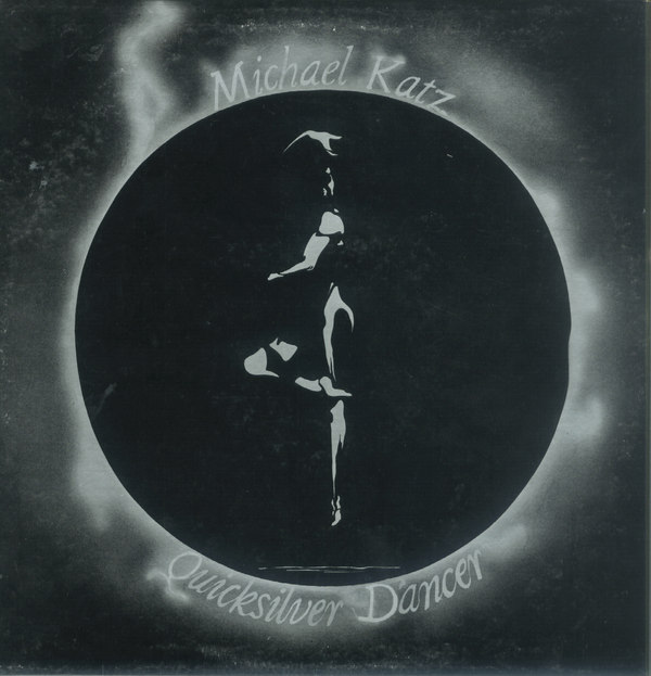 Quicksilver Dancer by Michael Katz (Album): Reviews, Ratings, Credits ...
