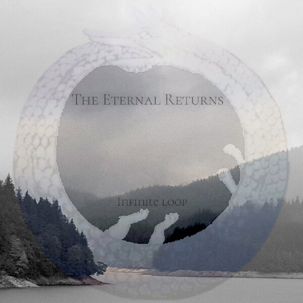 Infinite Loop by The Eternal Returns (Additional release): Reviews ...