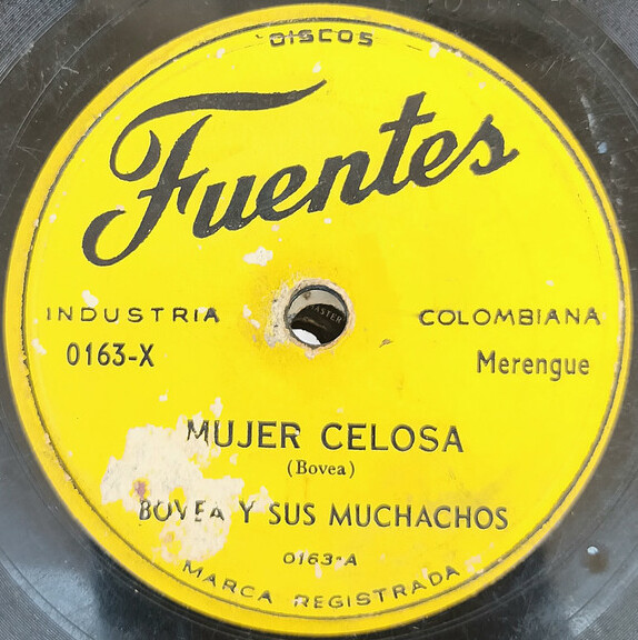 Mujer celosa / El tigre guapo by Bovea y Sus Muchachos (Single; Fuentes ...