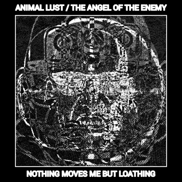 Nothing Moves Me but Loathing by ANIMAL LUST / The Angel of the Enemy (Album): Reviews, Ratings ...