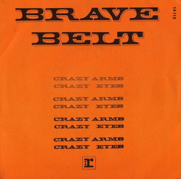 Crazy Arms, Crazy Eyes / Holy Train by Brave Belt (Single, Psychedelic ...
