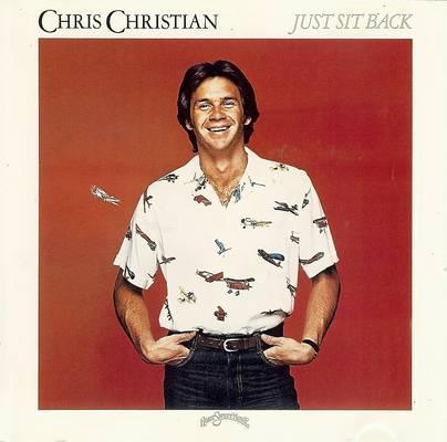 Just Sit Back by Chris Christian (Album; Home Sweet Home; R2102 ...