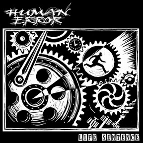 Life Sentence by Human Error (Album, Crust Punk): Reviews, Ratings ...