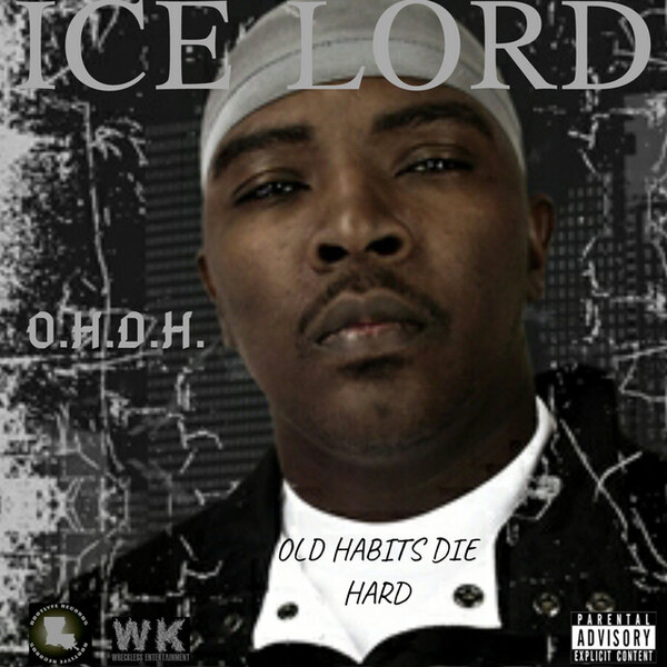 Old Habits Die Hard by Ice Lord (Album, Southern Hip Hop): Reviews ...