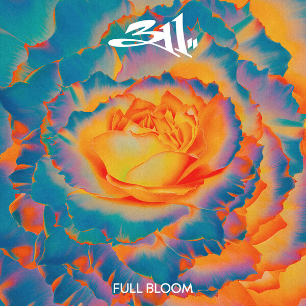 Full Bloom by 311 (Album, Alternative Rock): Reviews, Ratings, Credits ...