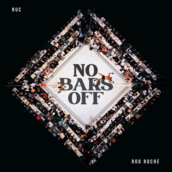 No Bars Off by Nuc & Rod Roche (Album, Hardcore Hip Hop): Reviews ...