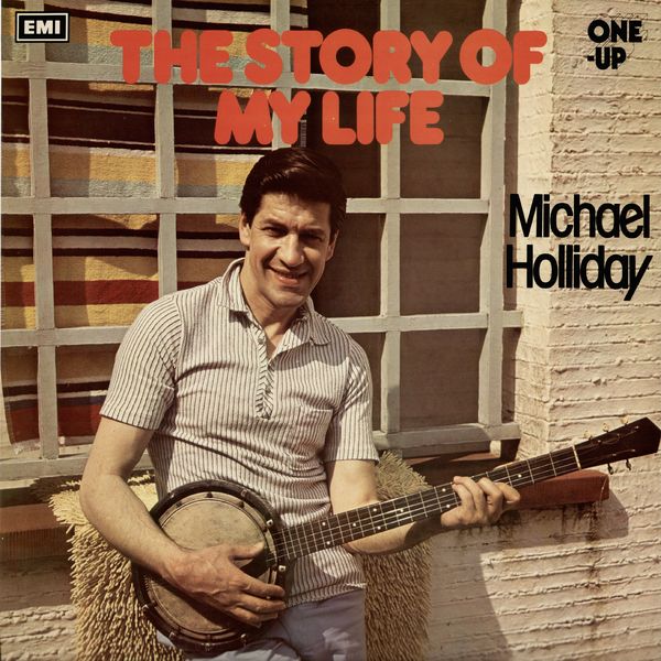 The Story of My Life by Michael Holliday (Compilation): Reviews ...