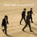 Take That Albums: songs, discography, biography, and listening guide ...