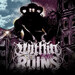 Within the Ruins Albums: songs, discography, biography, and listening ...