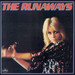 The Runaways Albums: songs, discography, biography, and listening guide ...