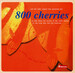 800 Cherries Albums: songs, discography, biography, and listening guide ...