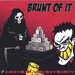 It's A Mad, Bad, Sad, Rad World by Brunt of It (Album; Jump Up ...