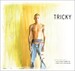 Tricky Albums: songs, discography, biography, and listening guide ...