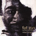 Fat Jon Albums: songs, discography, biography, and listening guide ...