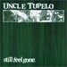Uncle Tupelo Albums: songs, discography, biography, and listening guide ...