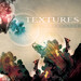 Textures Albums: songs, discography, biography, and listening guide ...