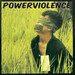 Powerviolence - Music genre - Rate Your Music