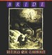 Bride Albums: songs, discography, biography, and listening guide - Rate ...