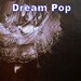 Dream Pop - Music genre - Rate Your Music