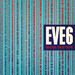 Eve 6 Albums: songs, discography, biography, and listening guide - Rate ...