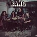 Bang Albums: songs, discography, biography, and listening guide - Rate ...