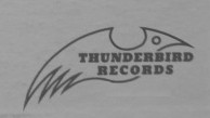 Thunderbird Records - Music label - Rate Your Music