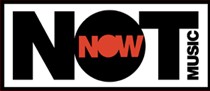 Not Now Music - Music label - Rate Your Music
