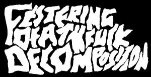 Festering Deathfuck Decomposition - Music label - Rate Your Music