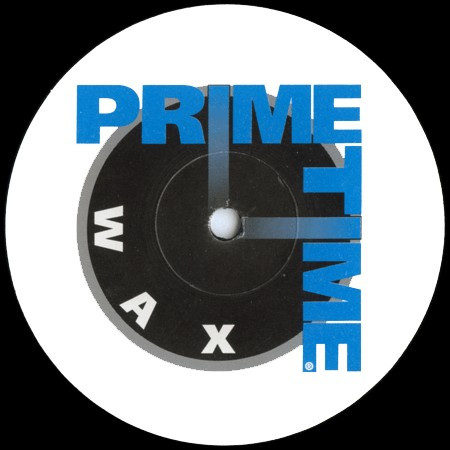 Prime Time Wax - Music label - Rate Your Music