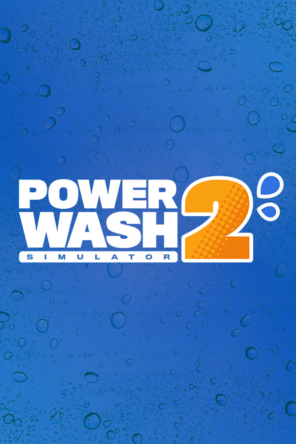 PowerWash Simulator 2 (video game, job simulation, first-person ...