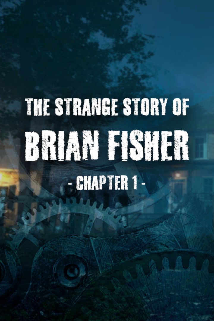 The Strange Story of Brian Fisher: Chapter 1 (video game) reviews ...