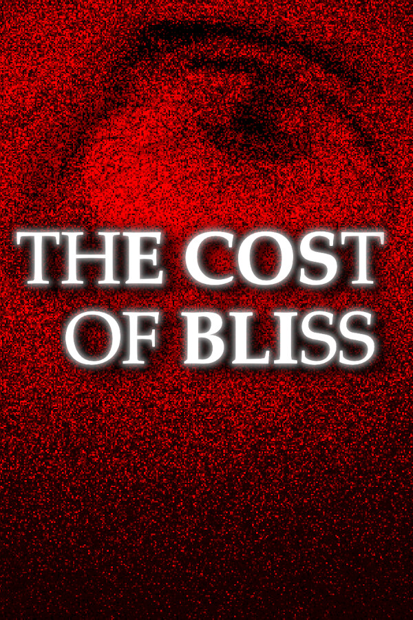 The Cost of Bliss (video game, psychological horror, stealth horror ...