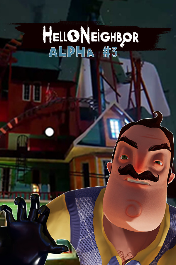 Hello Neighbor Alpha 3 (video game, stealth horror) reviews & ratings ...