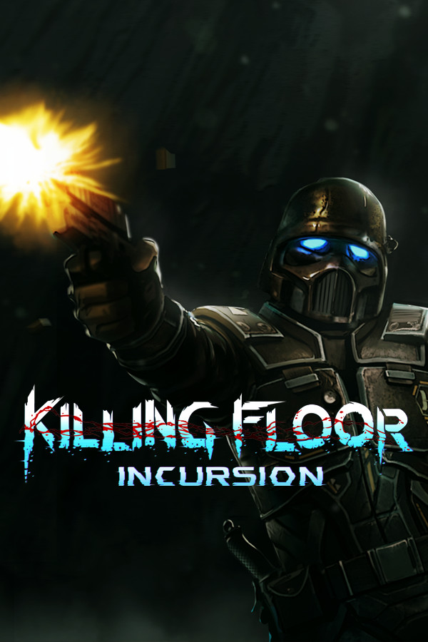 Killing Floor: Incursion (video game, first-person shooter, action horror, zombie, virtual ...