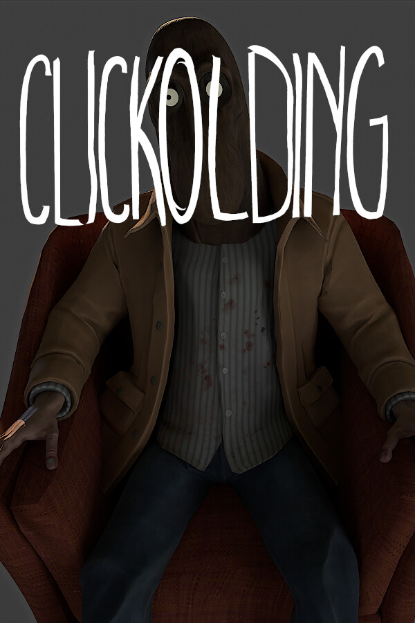 CLICKOLDING (video game, psychological horror, first-person) reviews ...