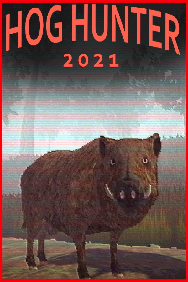 Hog Hunter 2021 (video game, horror, hunting) reviews & ratings ...