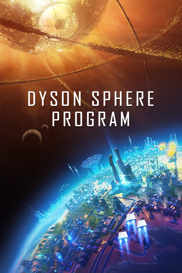 Dyson Sphere Program (video game, factory simulation, space) reviews ...