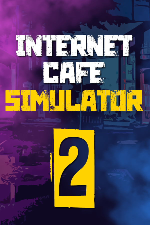 Internet Cafe Simulator 2 (video game, comedy, business simulation, job ...