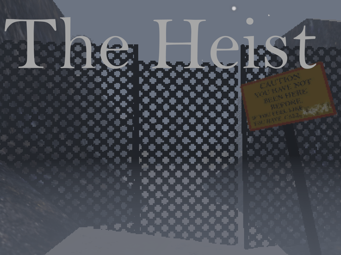 The Heist (video game, psychological horror, first-person, real-time ...