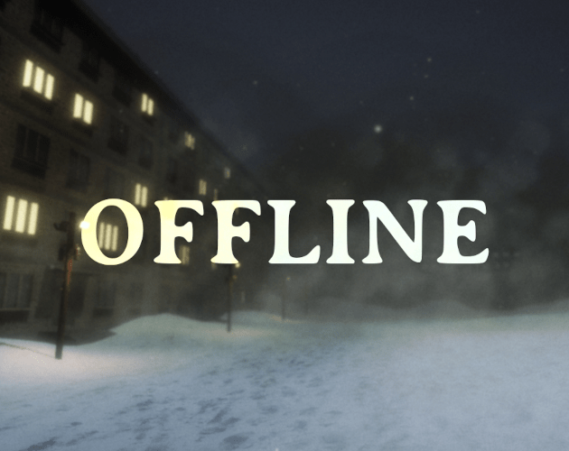 OFFLINE (video game, psychological horror, first-person) reviews ...